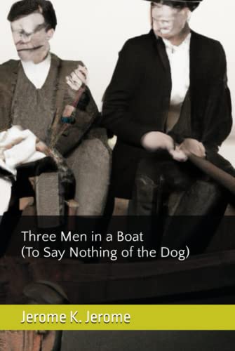 Three Men in a Boat (To Say Nothing of the Dog): Times New Roman 16 ...