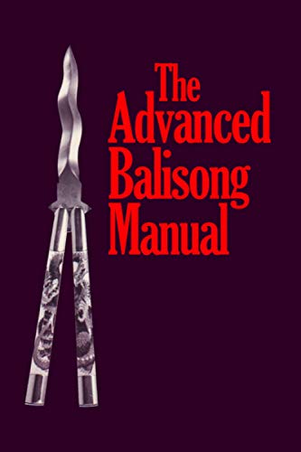 The Advanced Balisong Manual by Jeff Imada | Goodreads