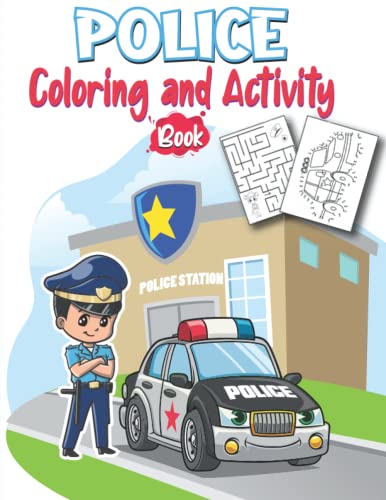 Police Coloring and Activity Book: Unique Kids Coloring Pages and Fun ...
