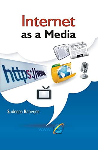Internet As A Media by Sudeepa Banerjee | Goodreads