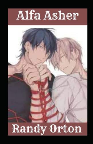 Alfa Asher (Italian Edition) by Randy Orton | Goodreads