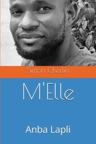 M'Elle: Anba Lapli (French Edition) by Simon Cherlin | Goodreads