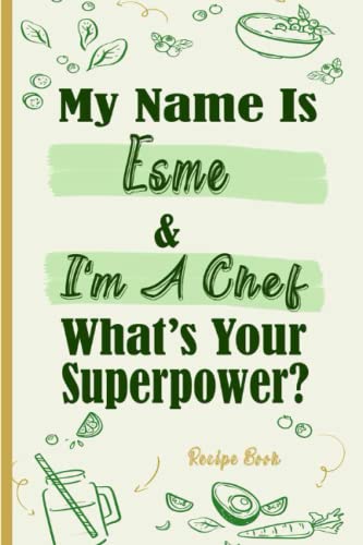 Esme :My Name Is Esme And I'm A Chef, What's Your Superpower ? Unique ...