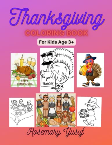 Thanksgiving Coloring Book For Kids by Rosemary Yusuf | Goodreads