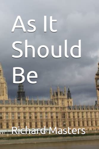 As It Should Be by Richard Masters | Goodreads