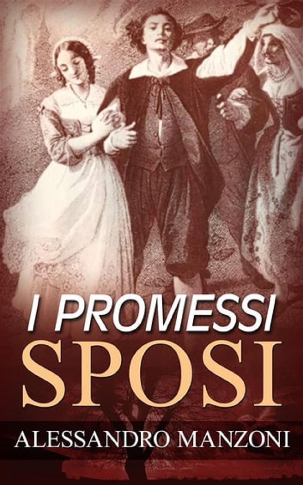 I promessi sposi (Italian Edition) by Alessandro Manzoni | Goodreads