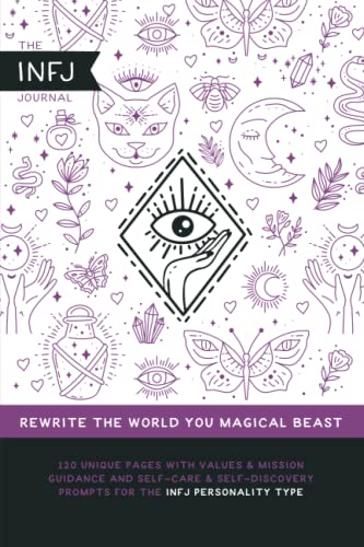The INFJ Journal: Values & mission guidance and self-care & self-discovery prompts for the INFJ ...