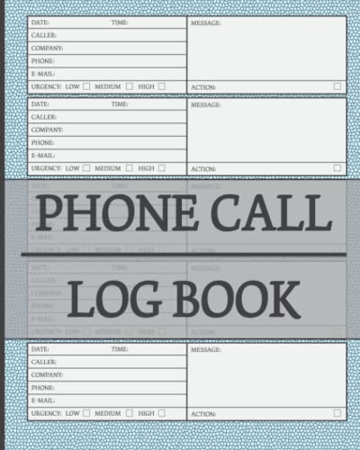 Phone Call Log Book For Business: - 8" x 10" - 111 Pages - Holds 555 ...
