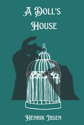 A Doll’s House: With Annotated by Henrik Ibsen | Goodreads
