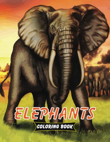 Elephants Coloring book: Amazing Elephants Designs for Stress Relief ...