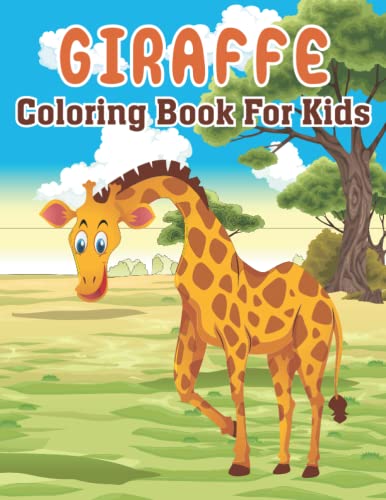 Giraffe Coloring Book For Kids.: A Unique Collection of Giraffe ...