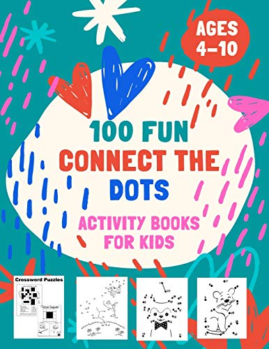 100 Fun Connect The Dots Activity Books For Kids Ages 4 10 100 