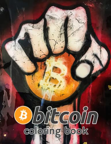 Bitcoin Coloring Book: The Exploring High Quality For Adults & Teens by ...