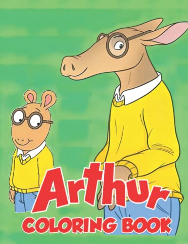 Arthur Coloring Book: Stunning A Collection Enchanting Creativity ...