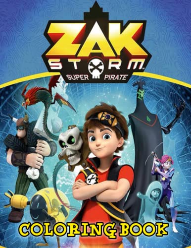 Zak Storm Coloring Book: Great Coloring Book for Kids and Fans – GIANT ...