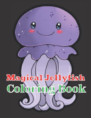 Magical Jellyfish Coloring Book: This Coloring Book 64 Pages Jellyfish ...