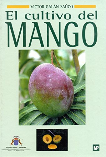 CULTIVO DEL MANGO, EL by VICTOR GALAN SAUCO | Goodreads
