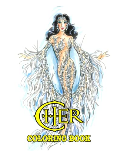 Cher Coloring Book: Unofficial The Ultimate Creativity Adult Puzzle ...