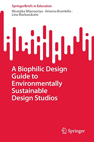 A Biophilic Design Guide to Environmentally Sustainable Design Studios ...