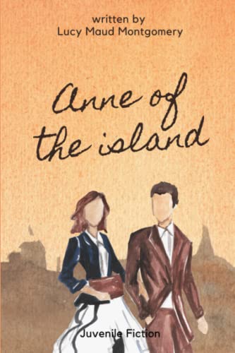 Anne of the Island by L.M. Montgomery | Goodreads
