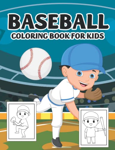 Baseball Coloring Book For Kids: A Fun Baseball Coloring Pages for Boys ...