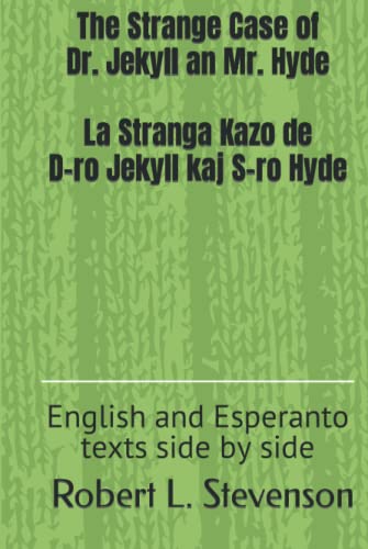 The Strange Case of Dr. Jekyll and Mr. Hyde La Stranga Kazo de D-ro ...