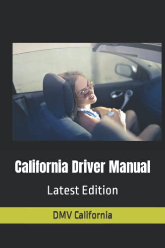 California Driver Manual: Latest Edition by DMV California | Goodreads