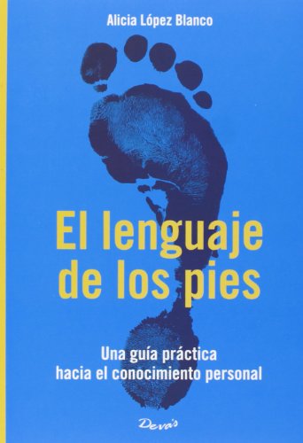 El lenguaje de los pies/ The Feet Language by Alicia Lopez Blanco ...