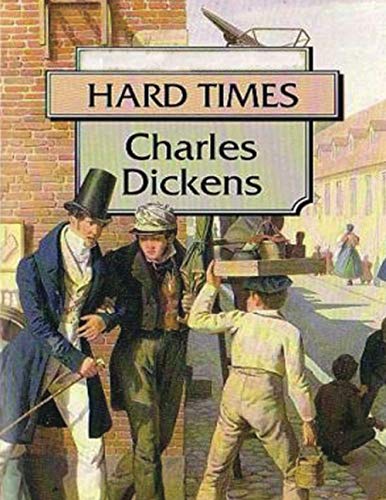Hard Times (Annotated) by Charles Dickens | Goodreads