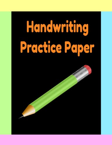 Handwriting Practice Paper: Handwriting Practice Paper For Kids by ...