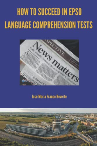 How to succeed in EPSO language comprehension tests by José María ...