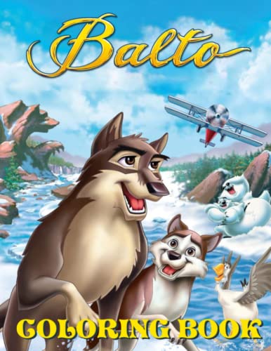 Balto Coloring Book: Relax An Advanced Relaxing Perfectly Portable ...
