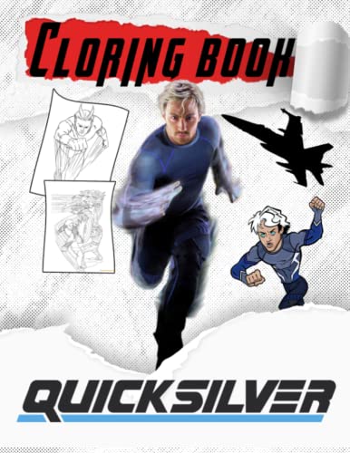 Quicksilver Coloring Book: Challenging Perfection An Adorable Books For ...