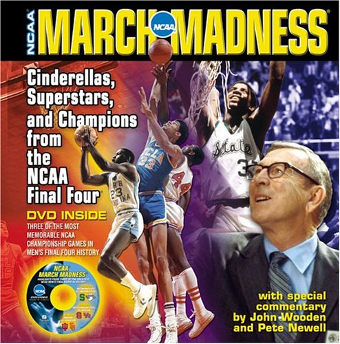 NCAA March Madness: Cinderellas, Superstars, and Champions from the ...