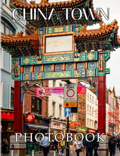 China Town Photobook: Ethnic enclave of Chinese people to Decor as ...