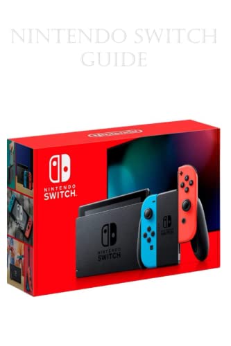 Nintendo Switch Guide: With Neon Blue and Neon Red Joy‑Con by Skye ...
