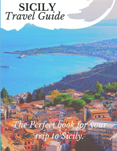 Sicily Travel guide 2022: Discover Sicily's Best Sights, Islands and ...