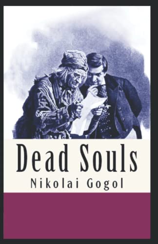 Dead Souls:Illustrated Edition by Nikolai Gogol | Goodreads
