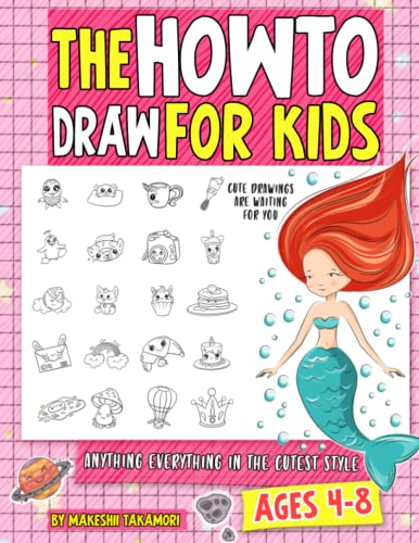 The How To Draw for Kids Anything Everything in The Cutest Style by ...