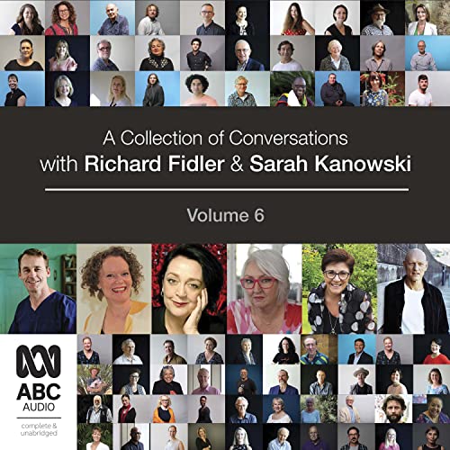A Collection of Conversations with Richard Fidler and Sarah Kanowski ...