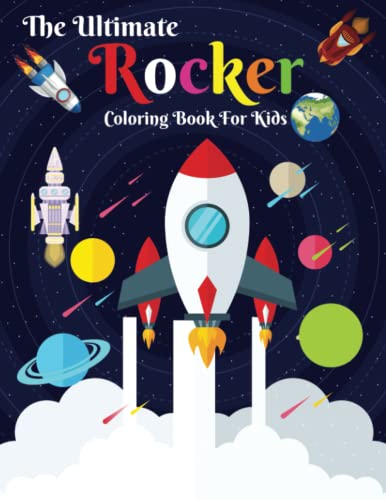 The Ultimate Rocket Coloring Book For Kids: 64 pages Illustrations of ...