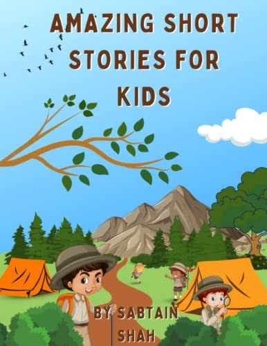 Amazing Short Stories For Kids by Sabtain Shah | Goodreads