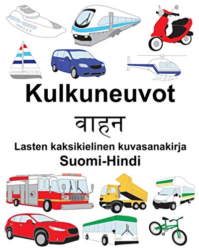 Suomi-Hindi Kulkuneuvot/वाहन Lasten kaksikielinen kuvasanakirja by ...