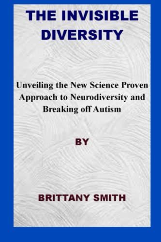 The Invisible Diversity: Unveiling the New Science Proven Approach to ...