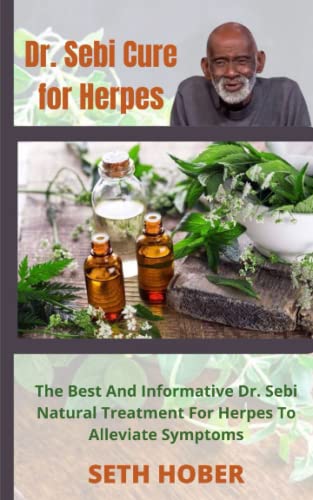 Dr. Sebi Cure for Herpes: The Best And Informative Dr. Sebi Natural ...