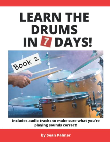 Learn the Drums in 7 Days (Book 2): Learn the drums book for Beginners ...
