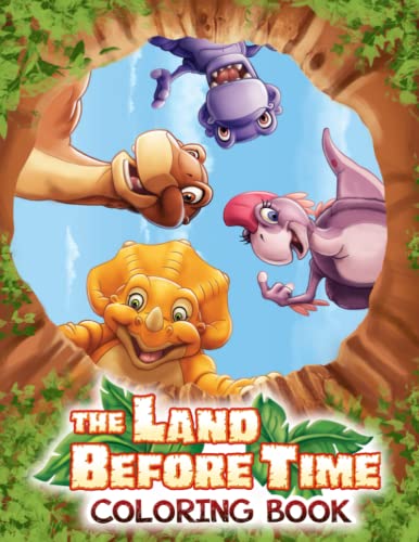 The Land Before Time Coloring Book: Coloring Book for Kids Ages 2-13 ...