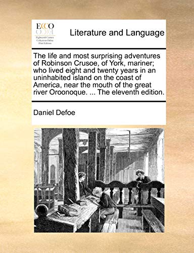 The life and most surprising adventures of Robinson Crusoe, of York ...