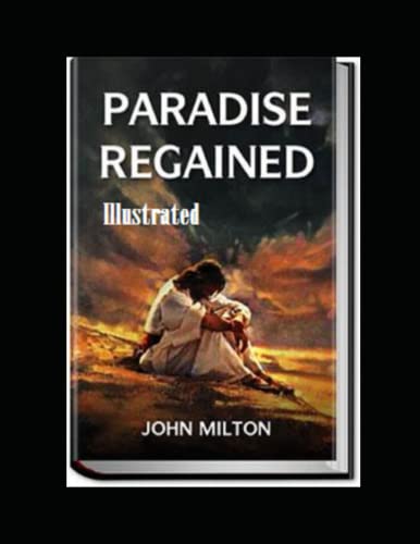 Paradise Regained Illustrated by John Milton | Goodreads