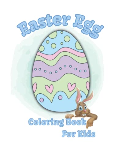 Easter Egg Coloring Book for Kids: 50 Cute Pictures to Color, 8.5 x 11 ...